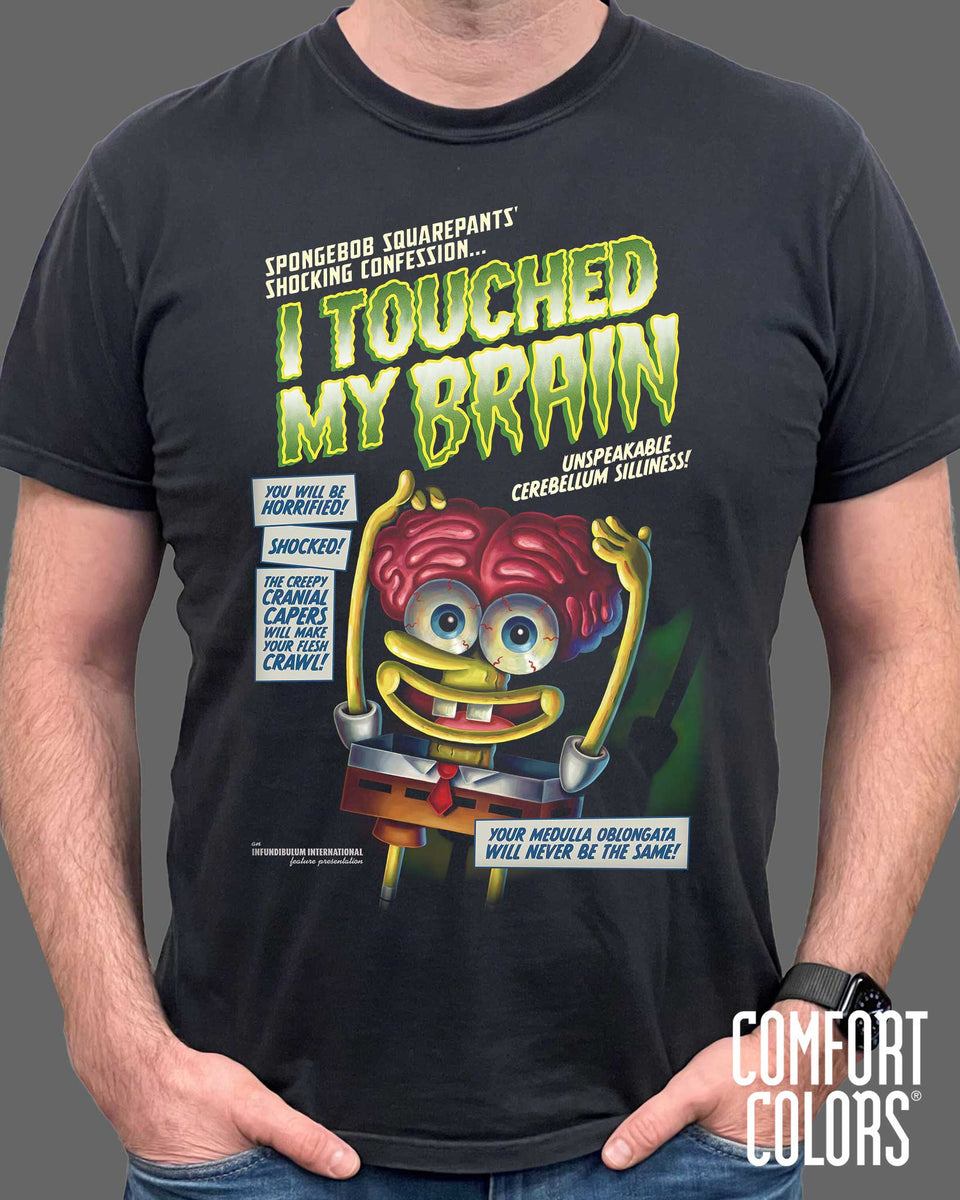 Spongebob Squarepants - I Touched My Brain - Comfort Colors