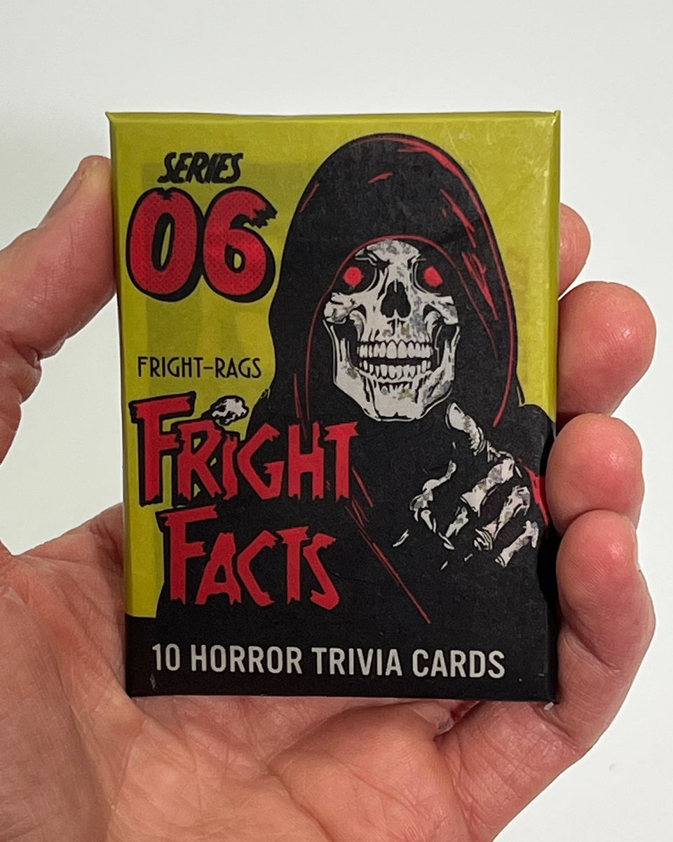 Fright Facts Trading Cards - Series 6 | Fright-Rags
