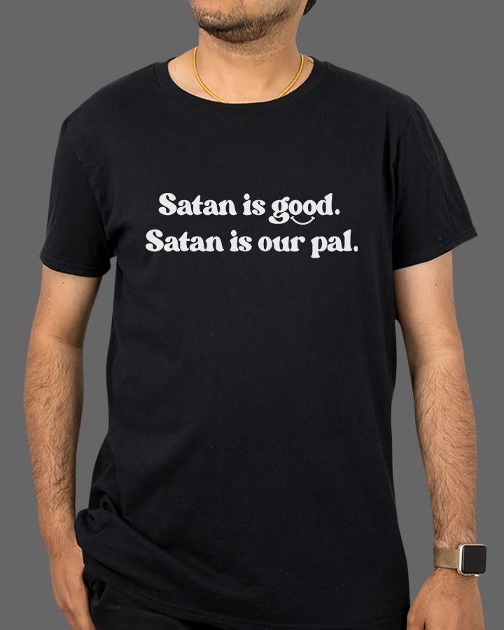 Satan is Good. Satan is Our Pal. | Fright-Rags